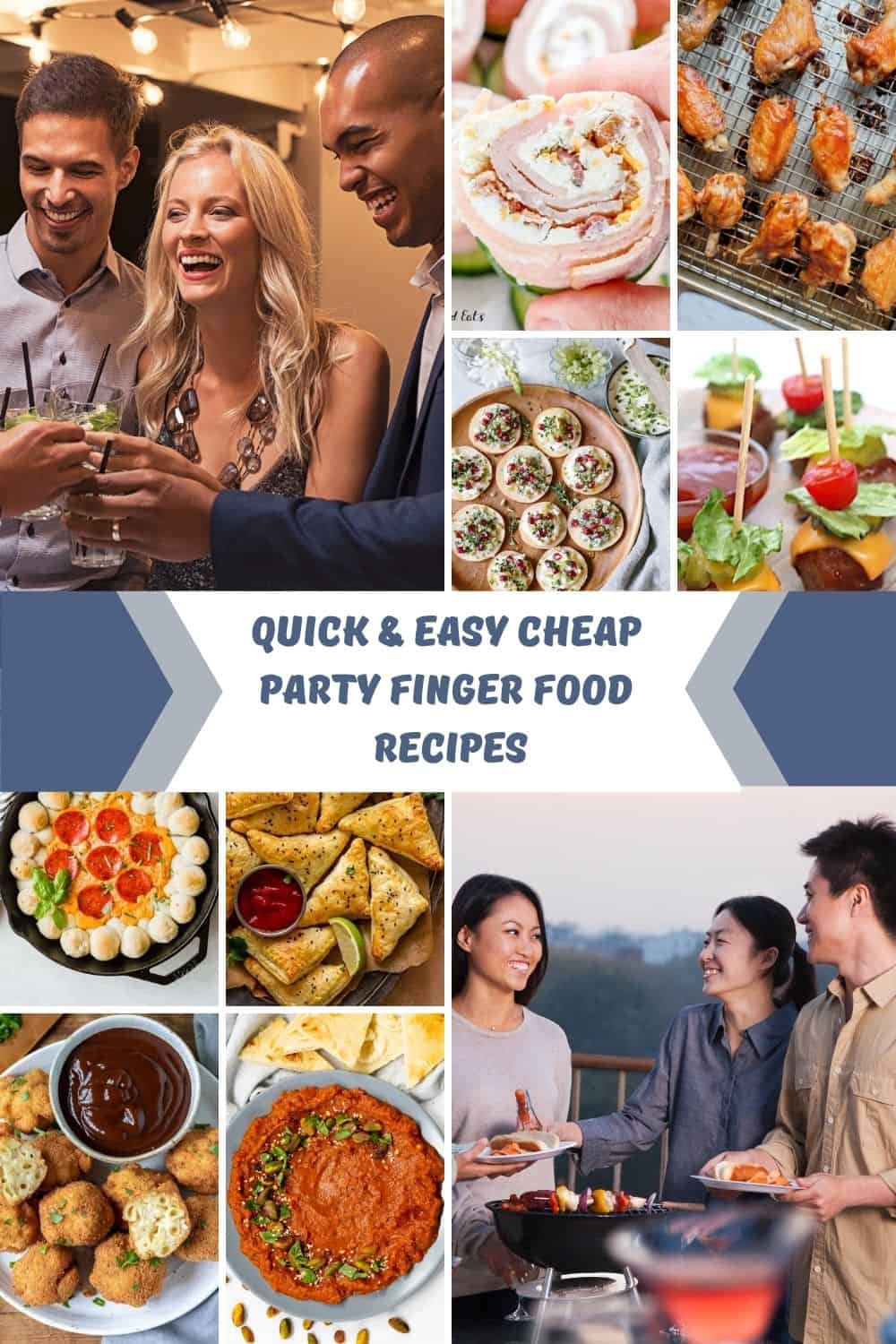 60+ Cheap Party Finger Food Ideas - Intentional Hospitality