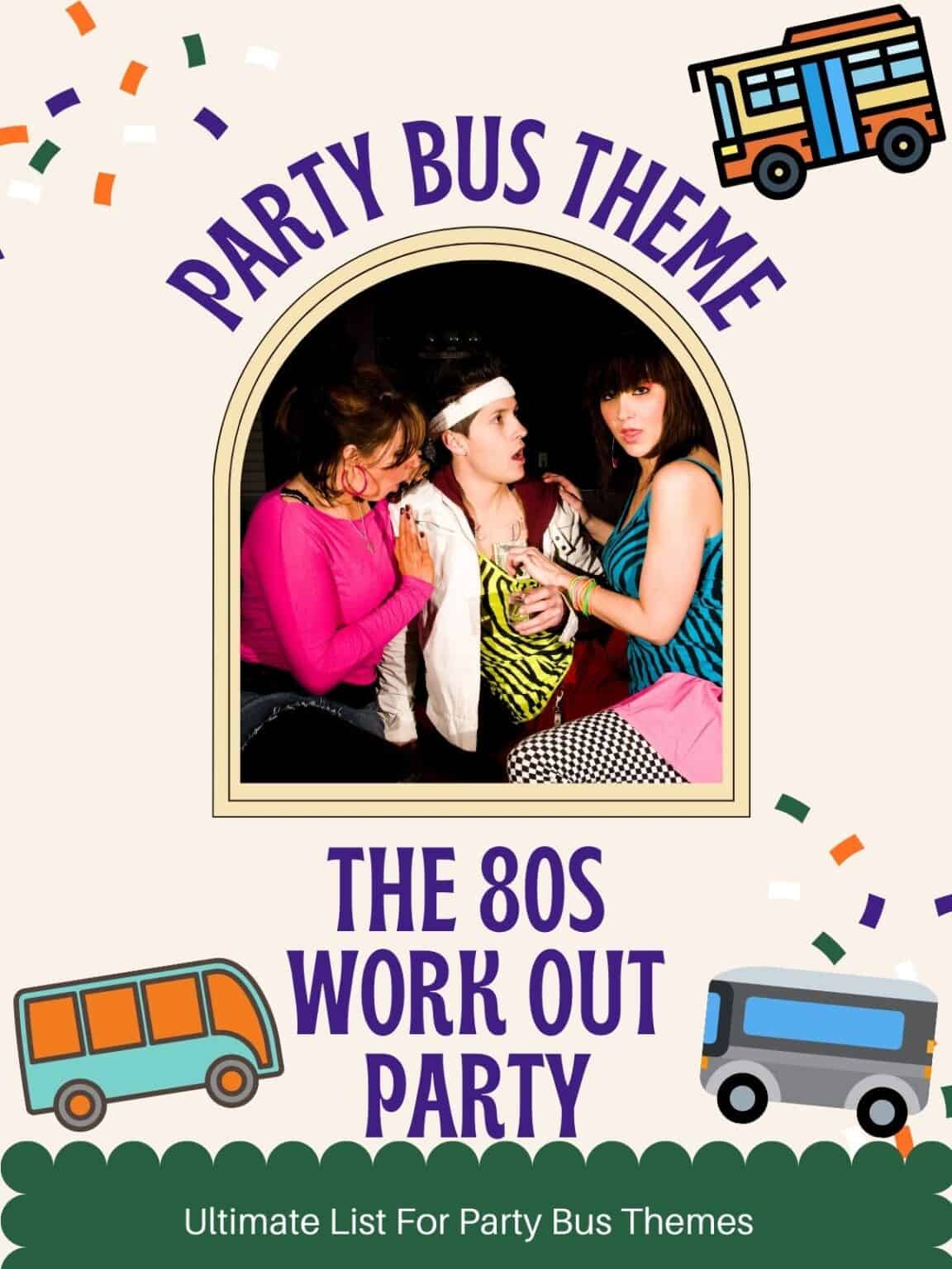 Ultimate List For Party Bus Themes