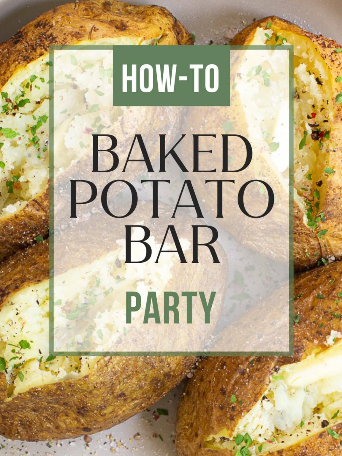 Easy Baked Potato Bar Toppings For A Party